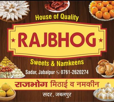 RAJBHOG Sweets & Namkeen in Sadar,Cantt Jabalpur | Order Food Online ...